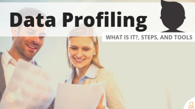 Data Profiling: Essential Steps & Top Tools for Better Data Quality